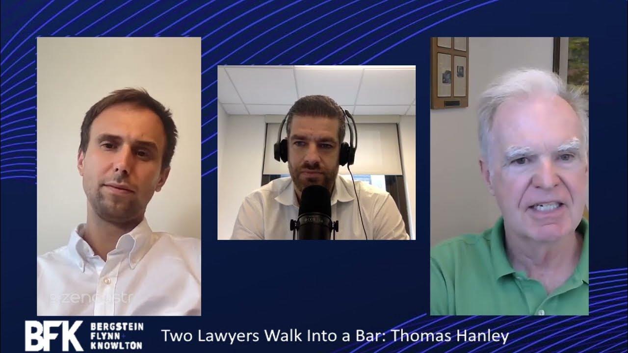 Two Lawyers Walk into a Bar: Tom Hanley Interview - Bergstein Flynn ...